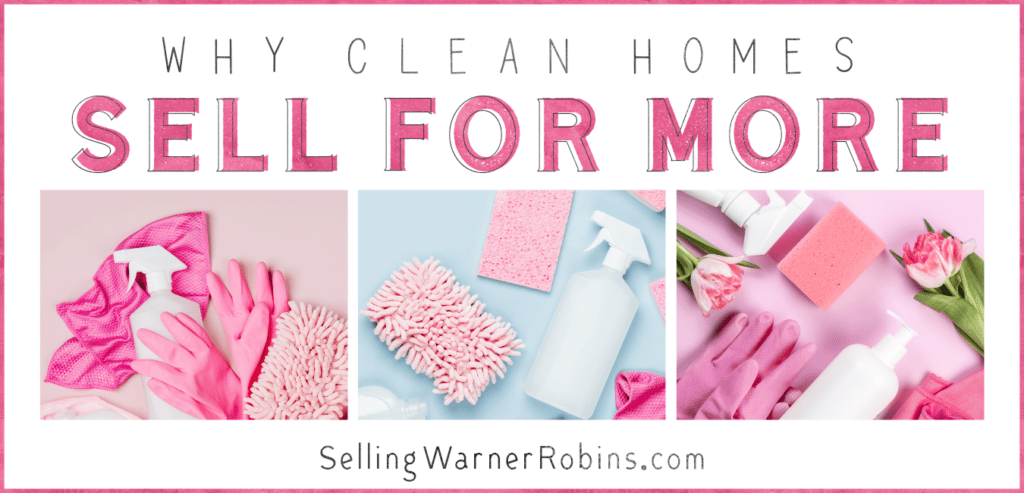 Home Seller Tip: Clean Houses Sell For More Money